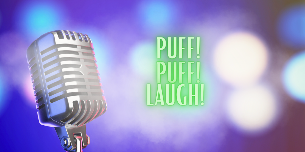 Cannabis Comedy: Ontario's 710 Puff Puff Laugh Comedy Show | Nectar